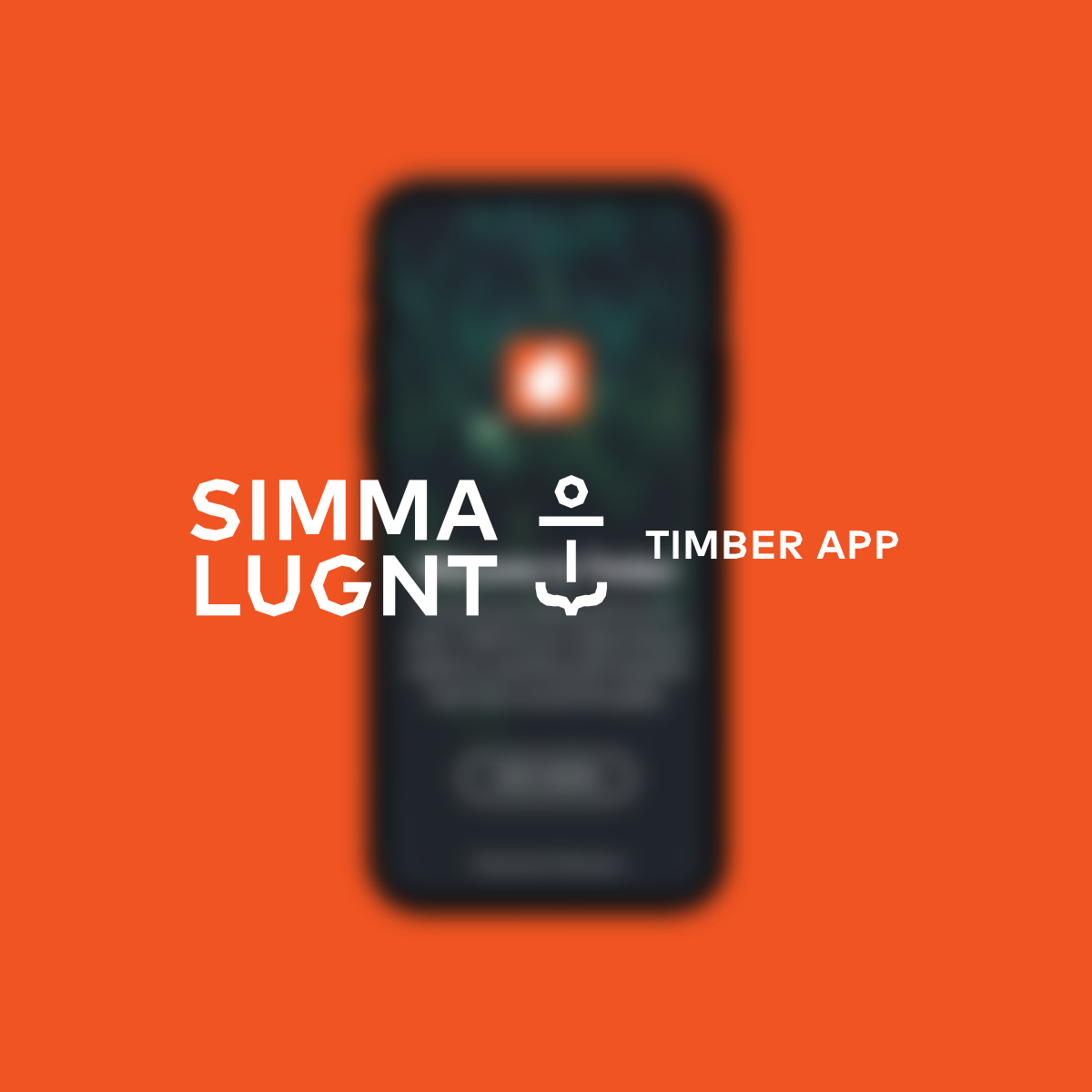Simma Lugnt | Work - Timber App